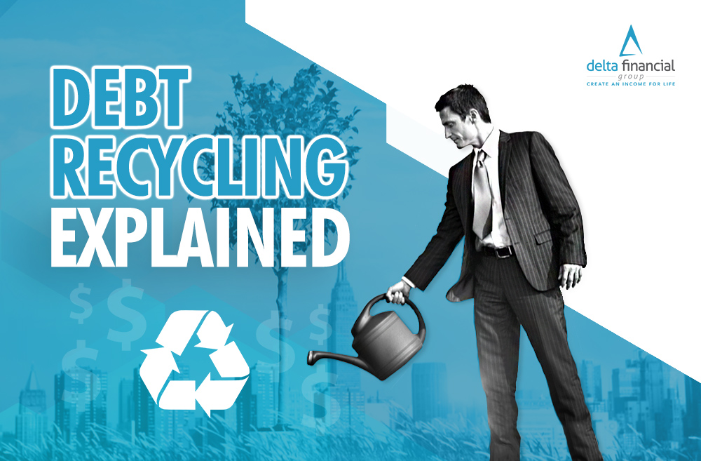 Step by Step Guide to Debt Recycling & Building Passive Income | Delta ...
